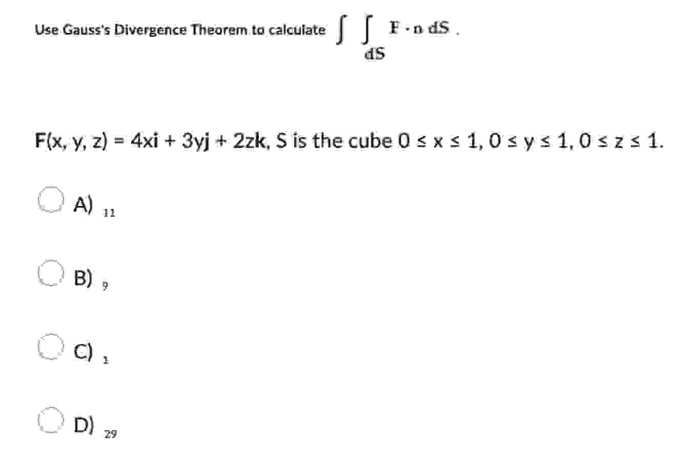 Solved Use Gauss's Divergence Theorem to calculate | Chegg.com