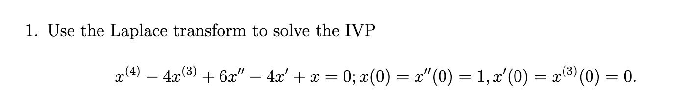 Solved 1. Use the Laplace transform to solve the IVP | Chegg.com
