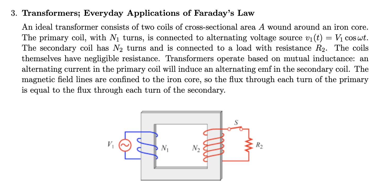 Solved 3. Transformers; Everyday Applications of Faraday's | Chegg.com