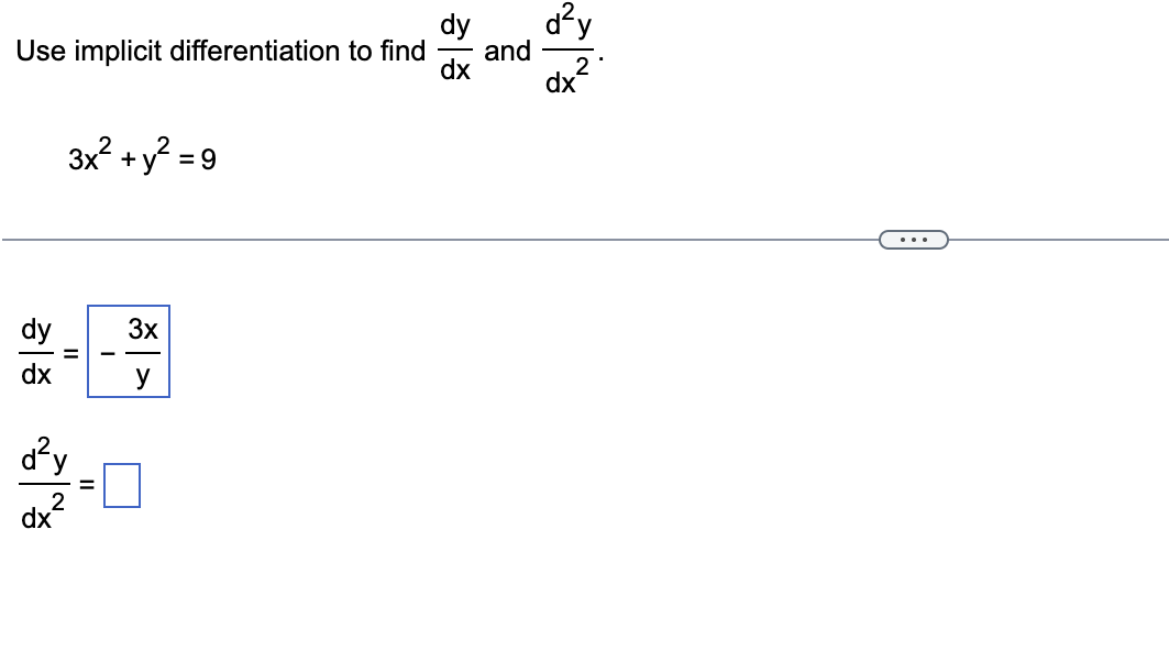 Solved Use implicit differentiation to find dxdy and dx2d2y. | Chegg.com