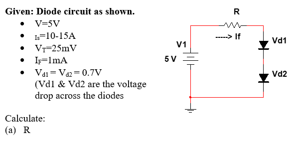 Solved R ----> If V1 Given: Diode circuit as shown. • V=5V • | Chegg.com