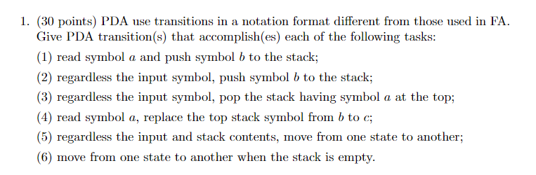 Solved 1. (30 points) PDA use transitions in a notation | Chegg.com