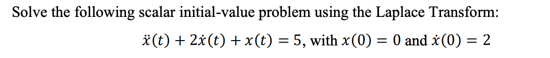 Solved Solve the following scalar initial-value problem | Chegg.com