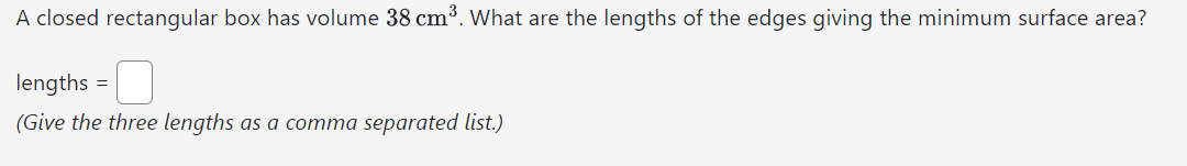 Solved A closed rectangular box has volume | Chegg.com