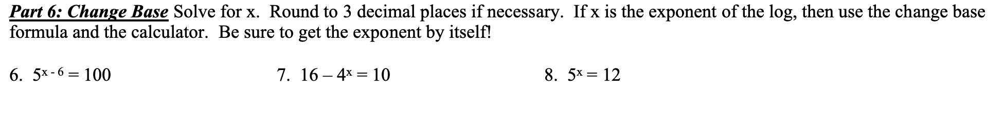 Solved Part 6: Change Base Solve for x. Round to 3 decimal | Chegg.com