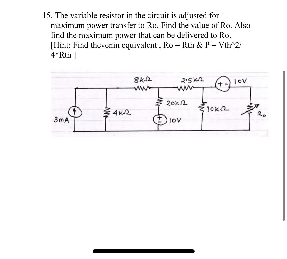 Solved 15. The variable resistor in the circuit is adjusted | Chegg.com