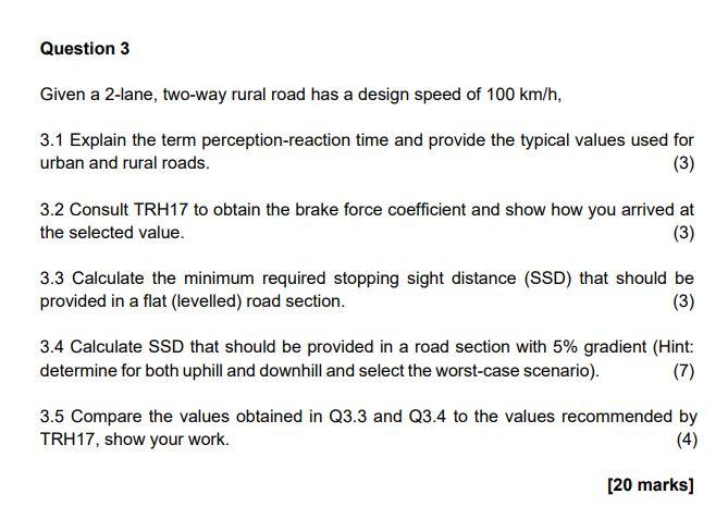 Solved Question 3 Given a 2-lane, two-way rural road has a | Chegg.com