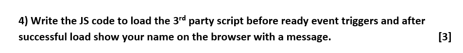 Solved 4) Write the JS code to load the 3rd party script | Chegg.com