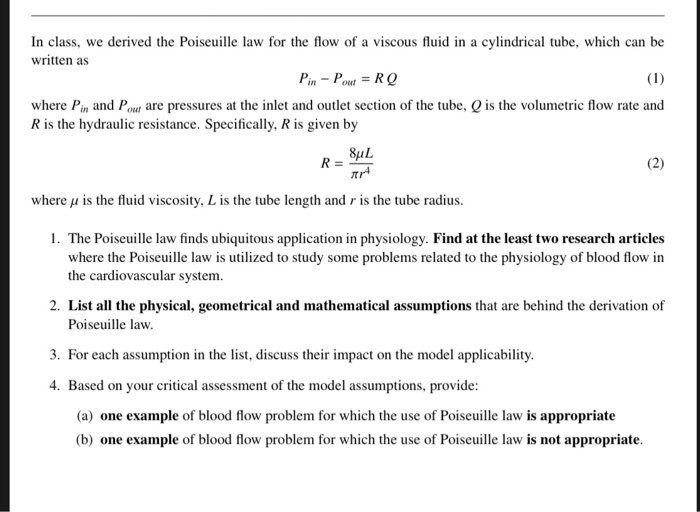 Solved In class, we derived the Poiseuille law for the flow | Chegg.com