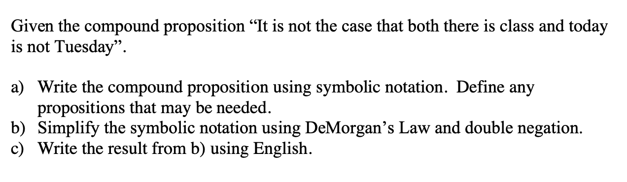 Solved Given the compound proposition "It is not the case | Chegg.com