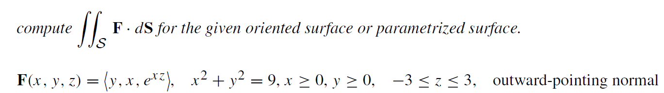 Solved compute sls F.dS for the given oriented surface or | Chegg.com