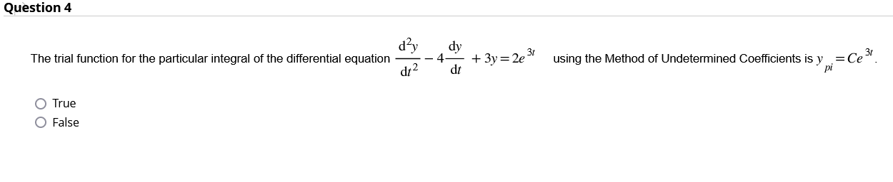 Solved The trial function for the particular integral of the | Chegg.com