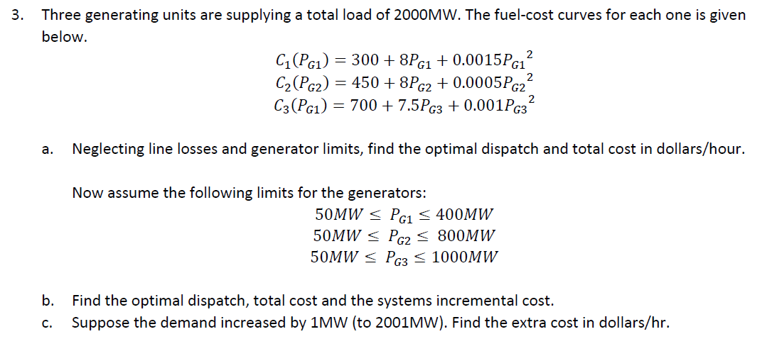 Solved 3. Three generating units are supplying a total load | Chegg.com