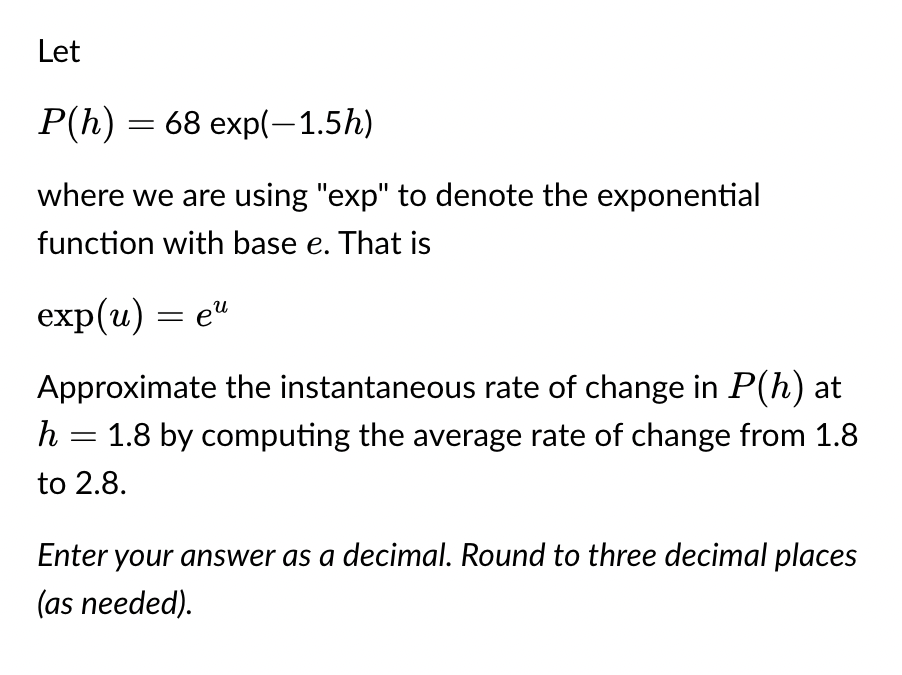 Solved LetP(h)=68exp(-1.5h)where we are using "exp" to | Chegg.com