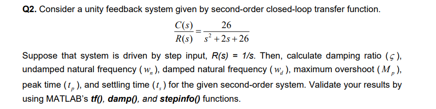 Solved R(s)C(s)=s2+2s+2626 Suppose that system is driven by | Chegg.com