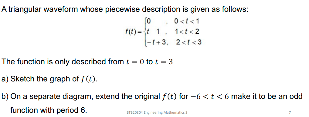 Solved A triangular waveform whose piecewise description is | Chegg.com