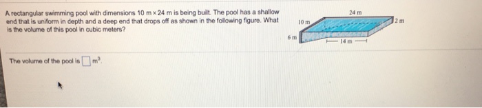 Solved A rectangular swimming pool with dimensions 10 m×24 m | Chegg.com