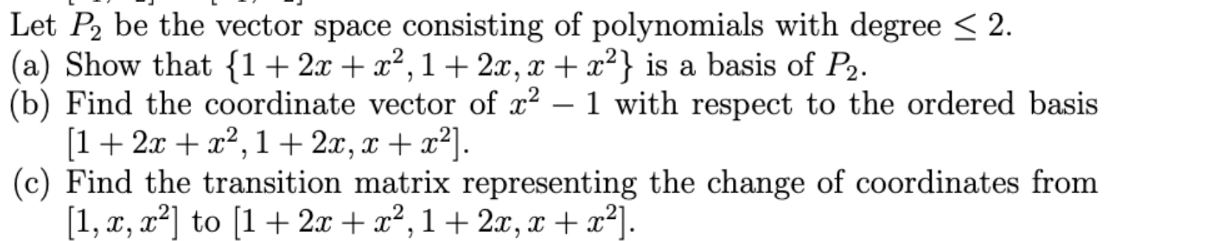 Solved 2 - Let P2 be the vector space consisting of | Chegg.com