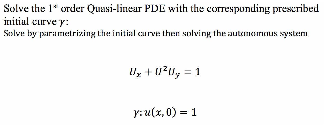 Solved Solve The 1st Order Quasi Linear Pde With The