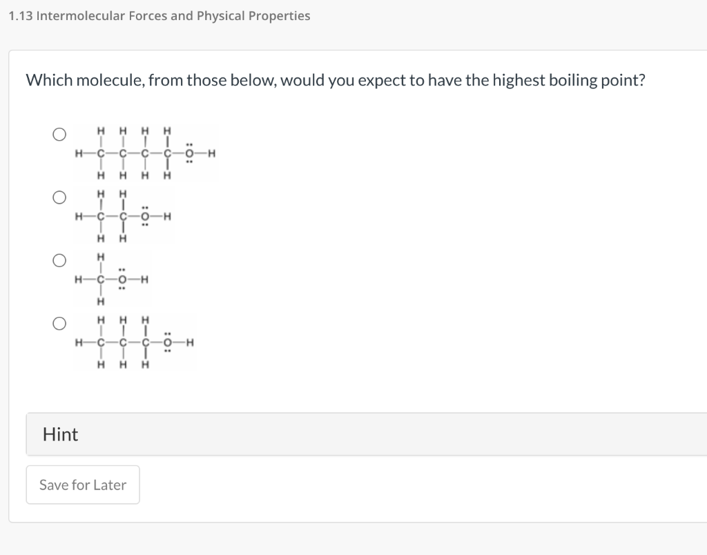 Solved Which molecule, from those below, would you expect to | Chegg.com