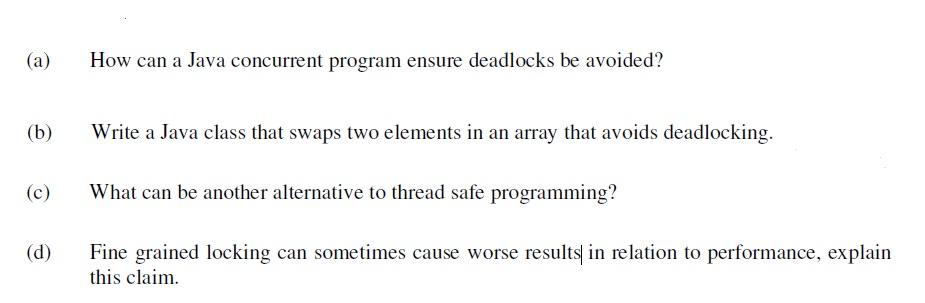 Solved How can a Java concurrent program ensure deadlocks be | Chegg.com
