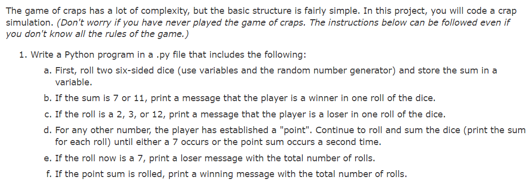 Solved The game of craps has a lot of complexity, but the | Chegg.com