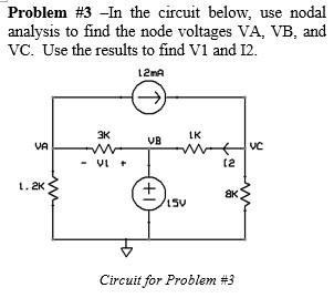 Solved Problem #3 -In the circuit below, use nodal analysis | Chegg.com