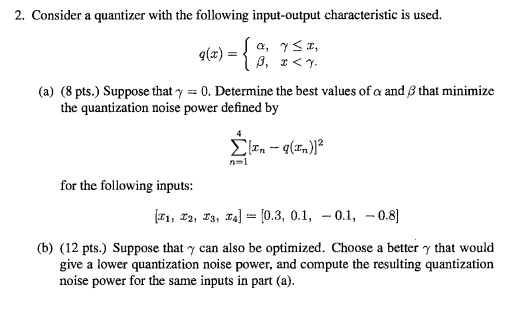 2. Consider a quantizer with the following | Chegg.com