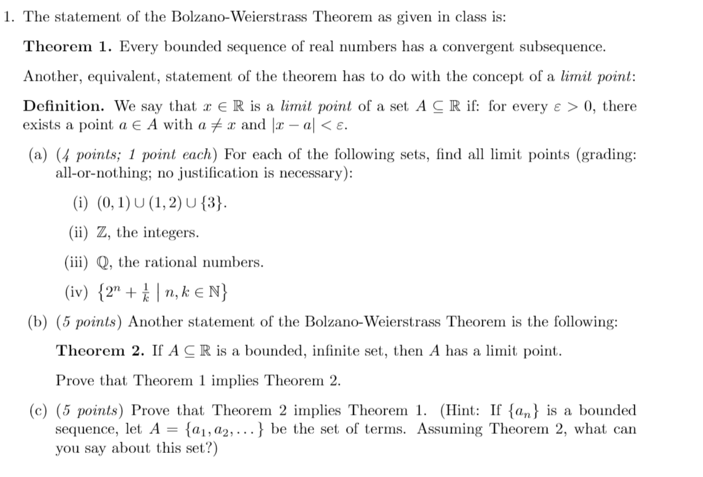 Solved 1. The statement of the Bolzano-Weierstrass Theorem | Chegg.com