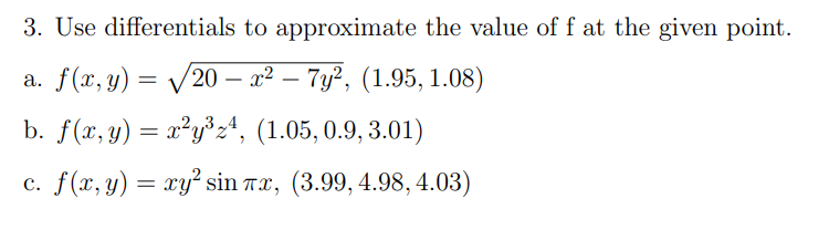 Solved 3. Use differentials to approximate the value of f at | Chegg.com