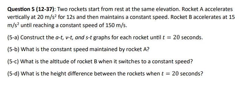 Solved Question 5 (12-37): Two rockets start from rest at | Chegg.com