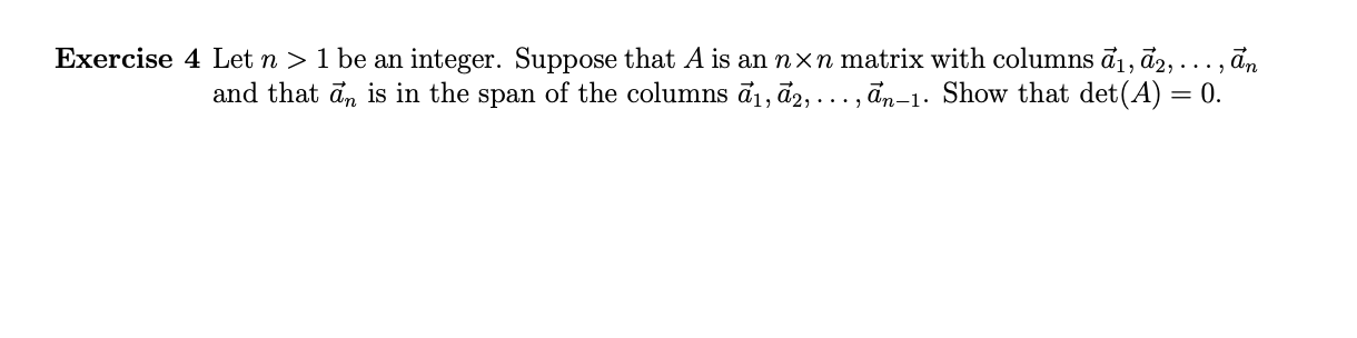 Solved Exercise 4 ﻿Let n>1 ﻿be an integer. Suppose that A | Chegg.com