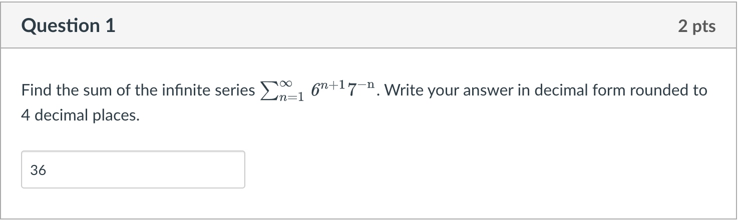 Solved Find the sum of the infinite series ∑n=1∞6n+17−n. | Chegg.com