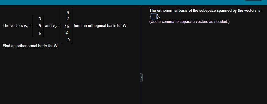 Solved Find an orthonormal basis for W. | Chegg.com