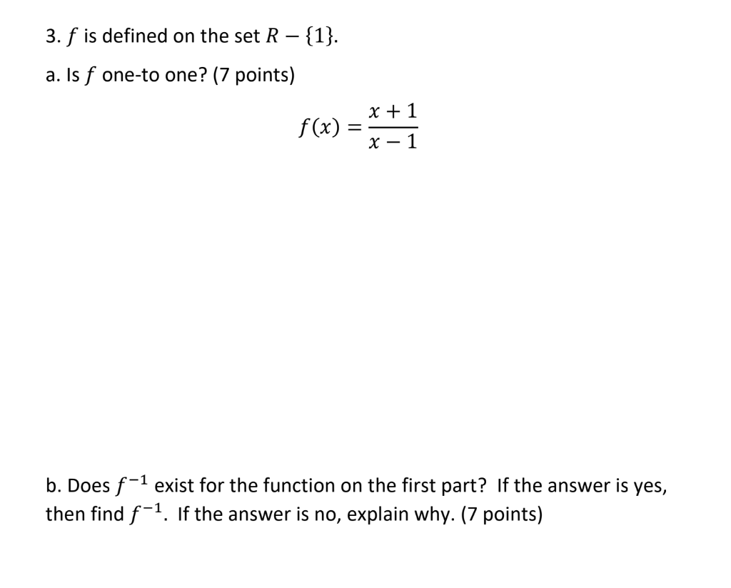 Solved 3. f is defined on the set R - {1}. a. Is f one-to | Chegg.com