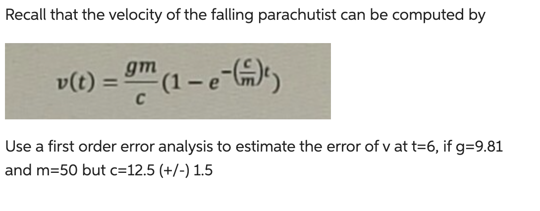 Solved Recall that the velocity of the falling parachutist | Chegg.com