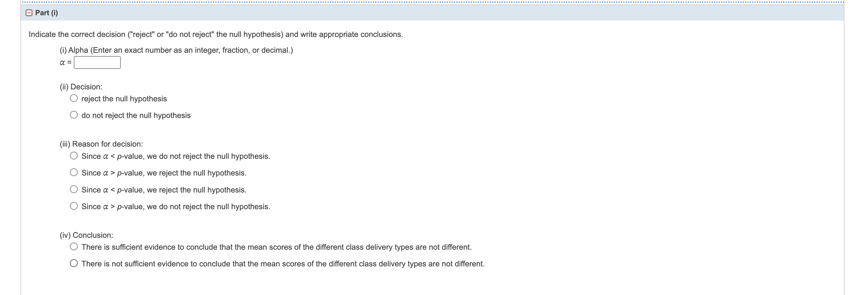 Solved State the alternative hypothesis. Ha : At least two | Chegg.com
