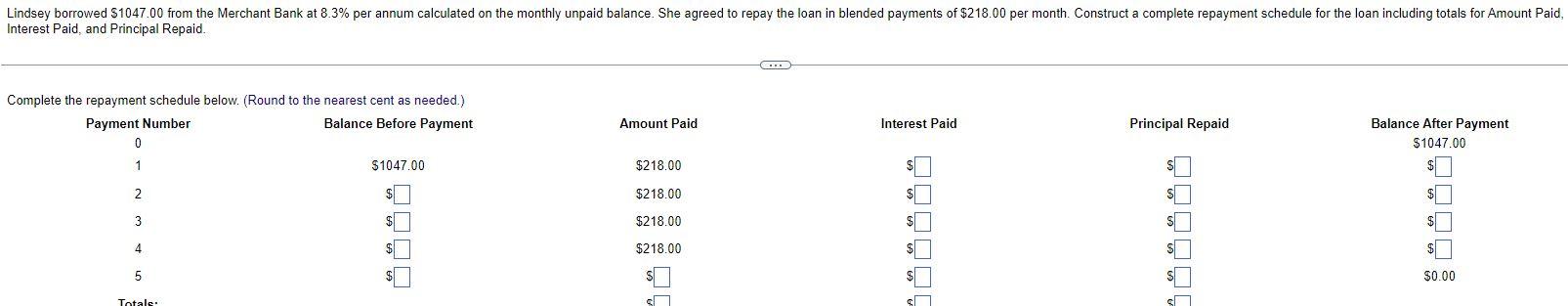 Solved Interest Paid, and Principal Repaid. Complete the | Chegg.com