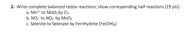 Solved 2. Write complete balanced redox reactions; show | Chegg.com