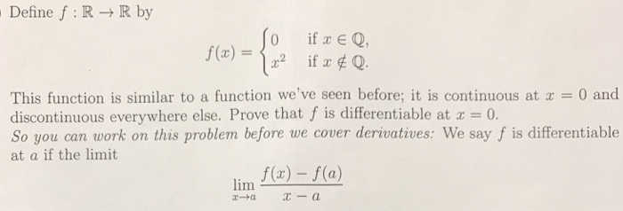 Solved Define f : R → R by O if e, This function is similar | Chegg.com