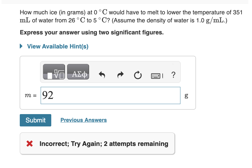 Solved How much ice (in grams) ﻿at 0 ∘C ﻿ would have to | Chegg.com