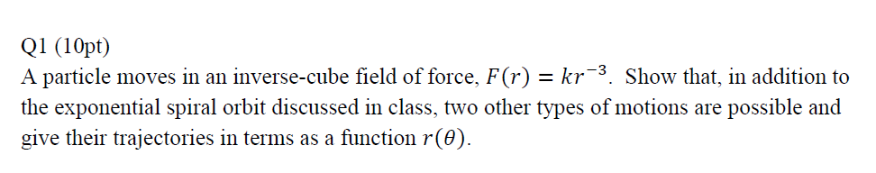 Solved A particle moves in an inverse-cube field of force, | Chegg.com