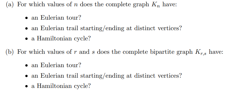 Solved (a) For which values of n does the complete graph Kn | Chegg.com