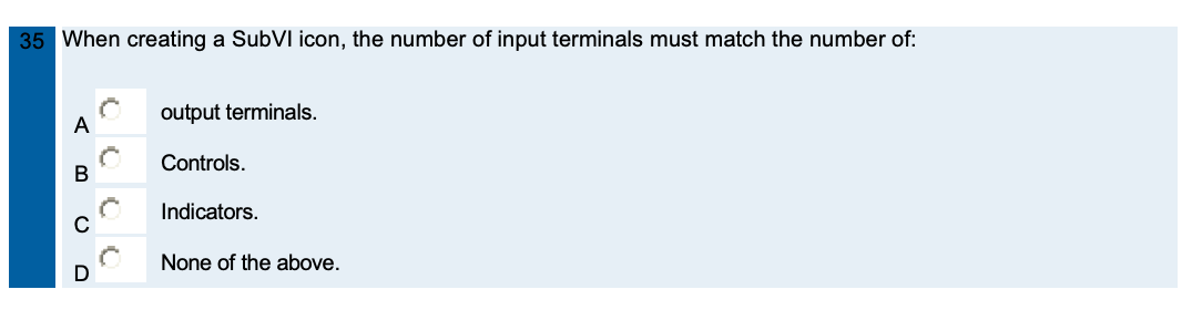 Solved 35 When creating a SubVI icon, the number of input | Chegg.com