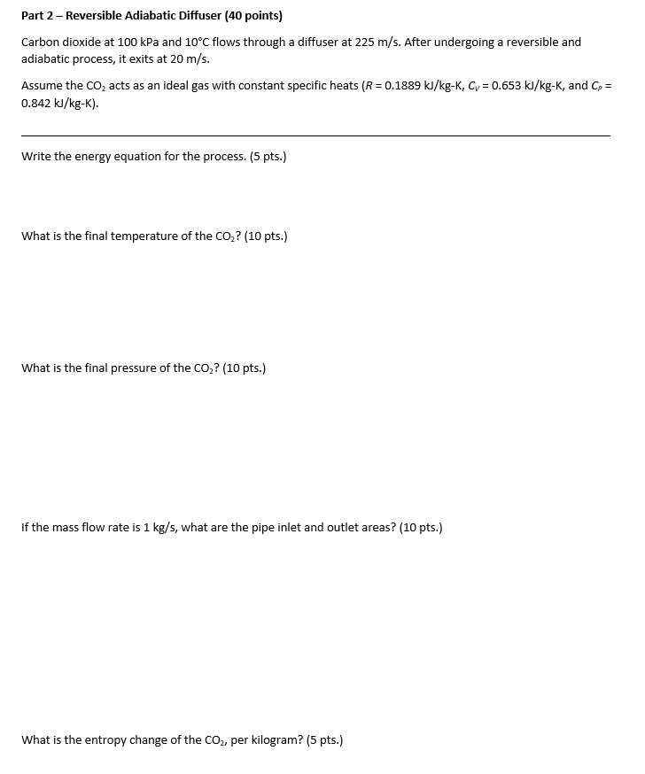 Solved Part 2 Reversible Adiabatic Diffuser (40 points) | Chegg.com
