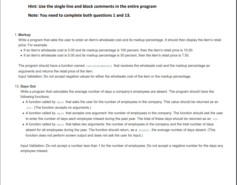 Solved Hint: Use the single line and block comments in the | Chegg.com