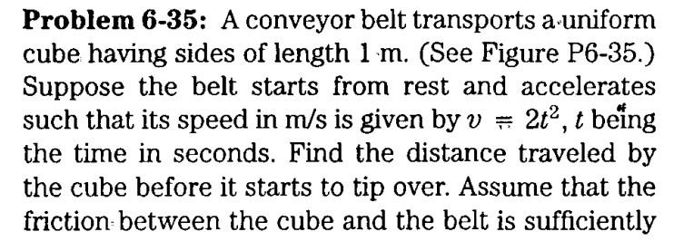 Solved Problem 6-35: A conveyor belt transports a-uniform | Chegg.com