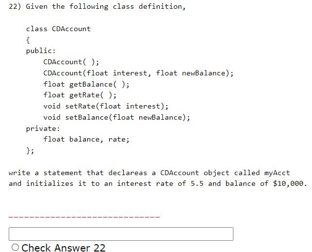 Solved 22) Given the following class definition, class | Chegg.com