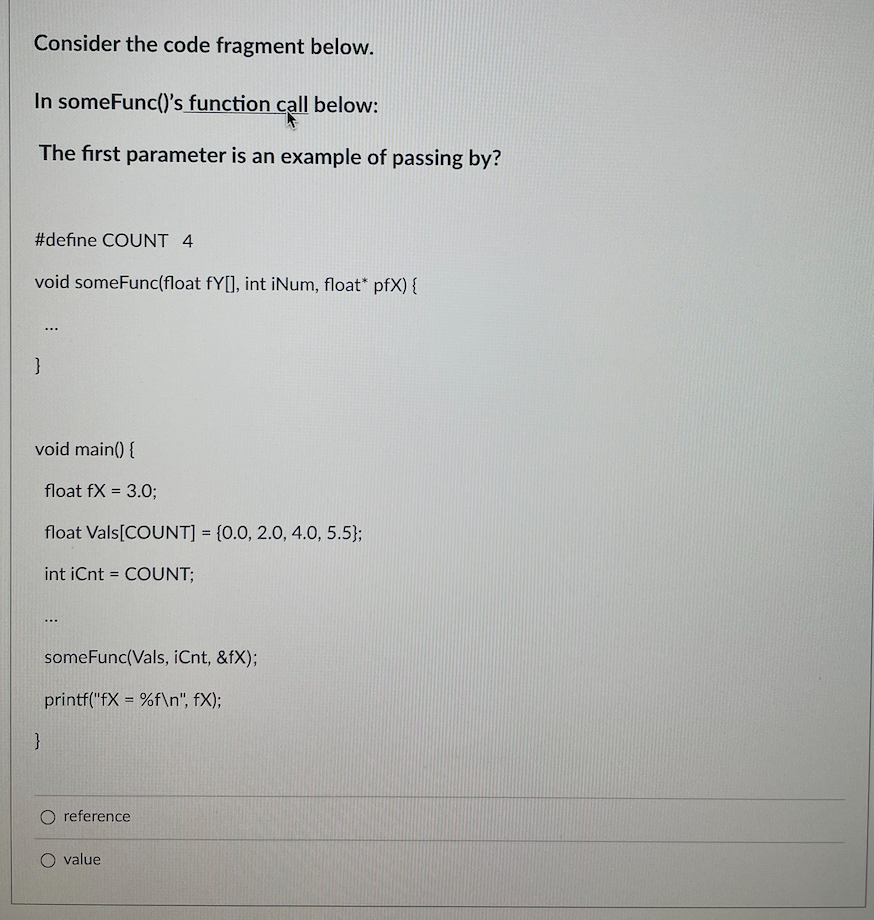 Solved Consider the code fragment below. In someFunc()'s | Chegg.com