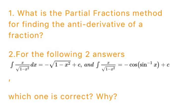 Solved 1. What is the Partial Fractions method for finding | Chegg.com